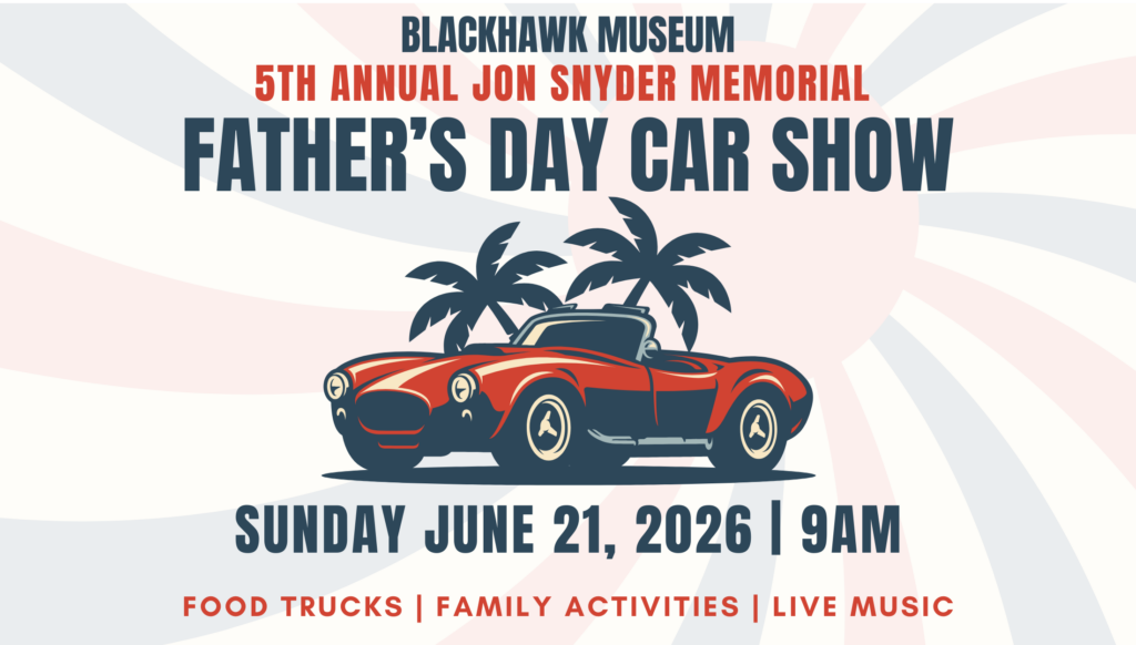 5th Annual Jon Snyder Memorial Father's Day Car Show - Blackhawk Museum